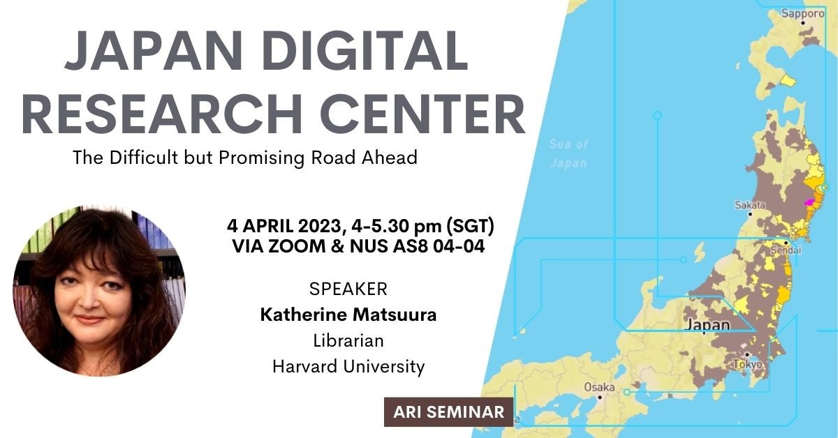 Japan Digital Research Center: The Difficult but Promising Road Ahead by Ms Katherine Matsuura ...