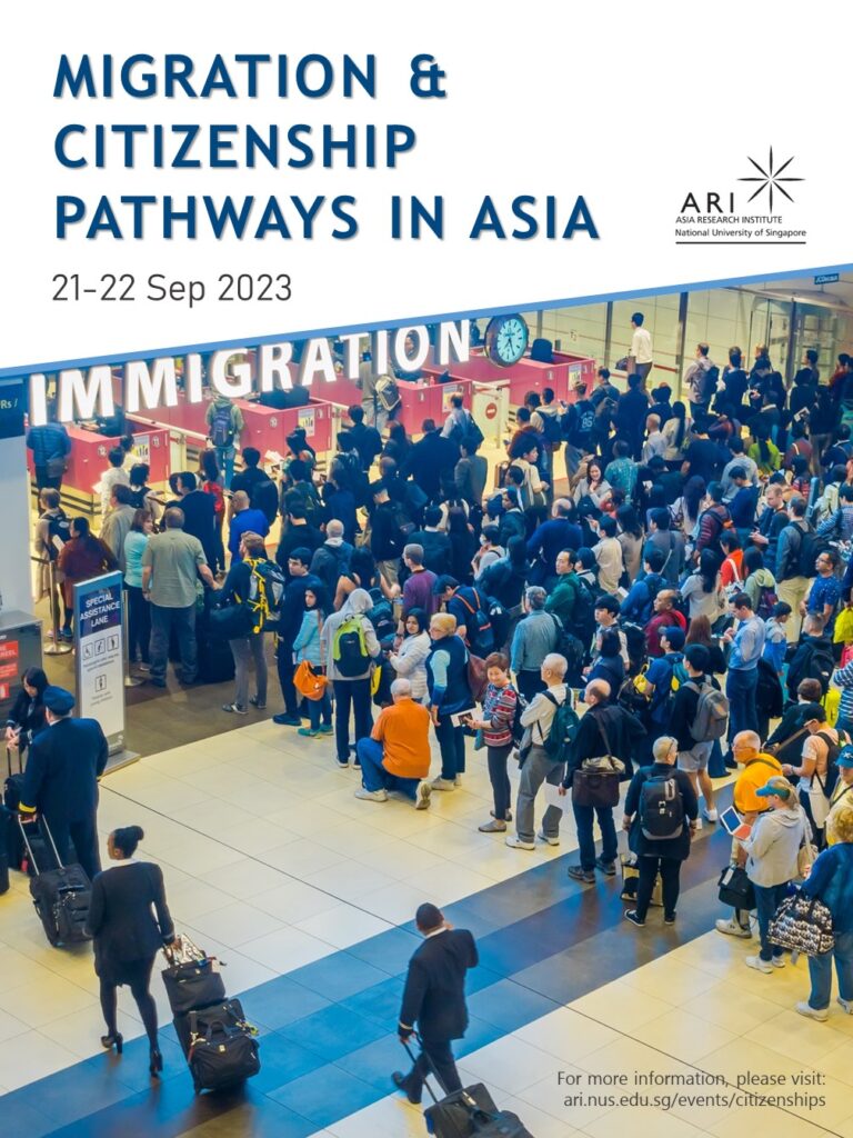 Migration and Citizenship Pathways in Asia » Asia Research Institute, NUS